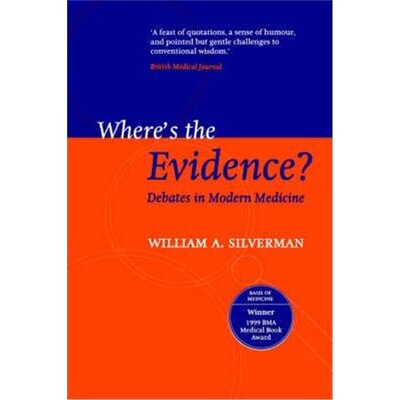 按需印刷不退不换Where's the Evidence?:Debates in Modern Medicine[9780192630889]