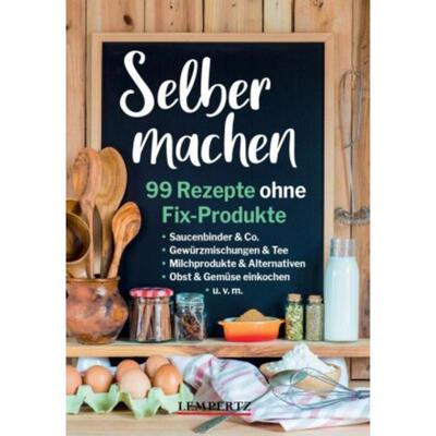 预订不退不换德语 Selber machen:99 Rezepte ohne Fix-Produkte