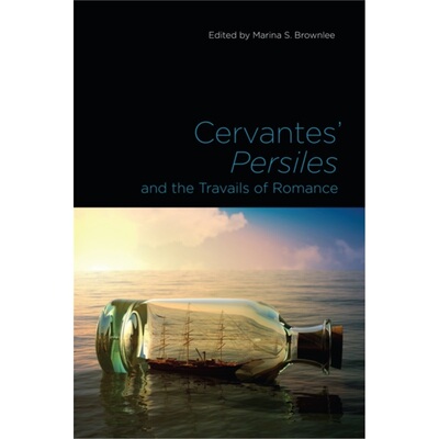 预订不退不换Cervantes' Persiles and the Travails of Romance[9781487504786]