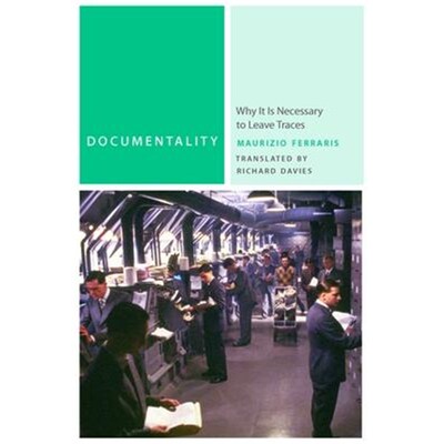 按需印刷不退不换Documentality:Why It Is Necessary to Leave Traces[9780823249695]