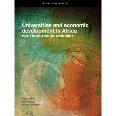 按需印刷Universities and Economic Development in Africa. Pact, Academic Core and Coordination[9781920355807]