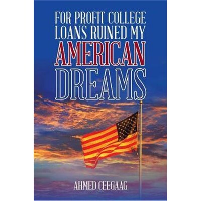 按需印刷不退不换For-Profit College Loans Ruined My American Dreams[9781524579838]