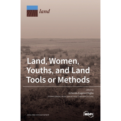 按需印刷不退不换Land, Women, Youths, and Land Tools or Methods[9783039439539]