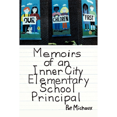 按需印刷不退不换Memoirs of an Inner City Elementary School Principal[9781456757601]
