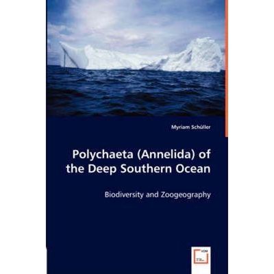 按需印刷不退不换Polychaeta (Annelida) of the Deep Southern Ocean[9783639018233]