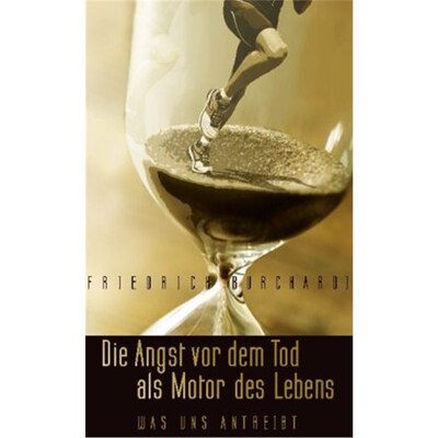 预订不退不换德语Die Angst vor dem Tod als Motor des Lebens:Was uns antreibt
