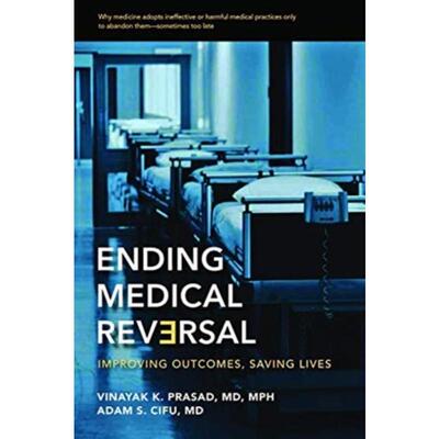 按需印刷不退不换 Ending Medical Reversal:Improving Outcomes, Sav