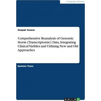 预订不退不换Comprehensive Reanalysis of Genomic Storm (Transcriptomic) Data, Integrating Clinical Varibles and U