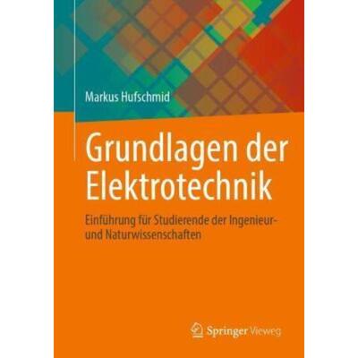 预订【德语】 Grundlagen der Elektrotechnik:Einführung für Studierende der Ingenieur- und Naturwi