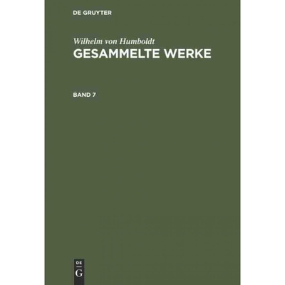 按需印刷DEG Wilhelm von Humboldt: Gesammelte Werke. Band 7[9783111042428]