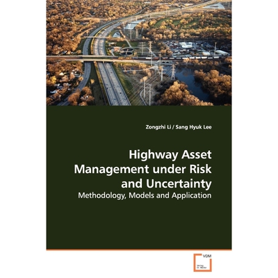 按需印刷不退不换Highway Asset Management under Risk and Uncertainty[9783639145533]