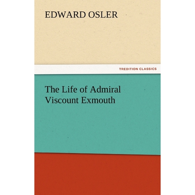 按需印刷The Life of Admiral Viscount Exmouth[9783842485488]