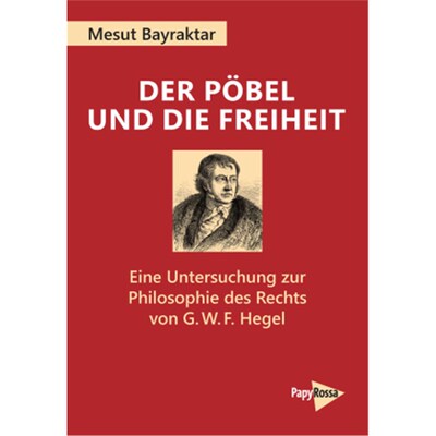 预订不退不换德语Der Pöbel und die Freiheit:Eine Untersuchung zur Philosophie des Rechts von G.