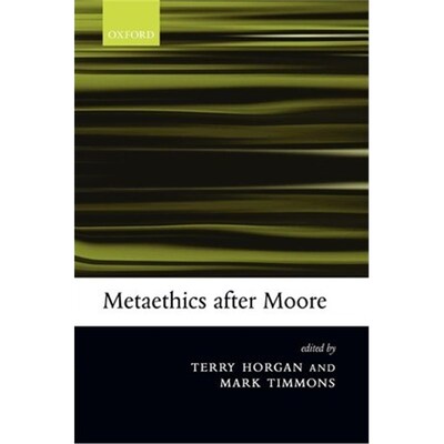 按需印刷不退不换Metaethics After Moore[9780199269914]