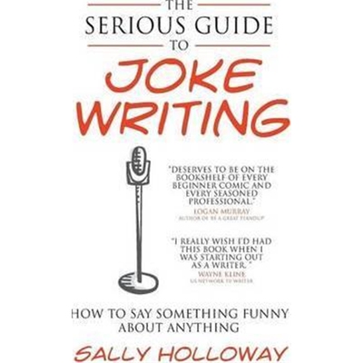 按需印刷图书The Serious Guide to Joke Writing:How To Say Something Funny About Anything[9781907498374]