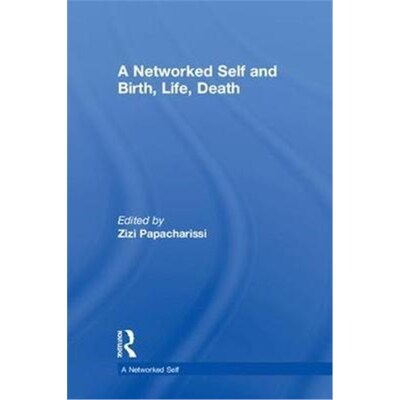按需印刷不退不换A Networked Self and Birth, Life, Death[9781138705883]