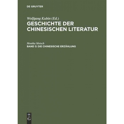 按需印刷不退不换DEG Die Chinesische Erzahlung: Vom Altertum Bis Zur Neuzeit[9783598245428]