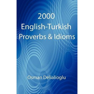 预订不退不换2000 English-Turkish Proverbs & Idioms