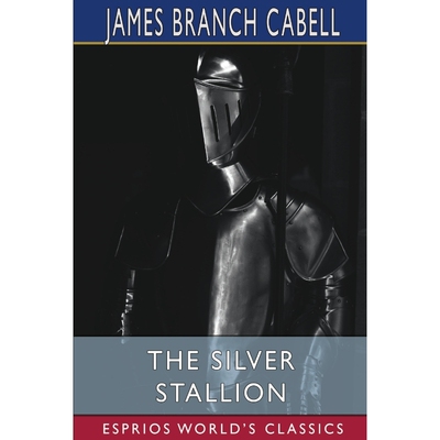 按需印刷不退不换The Silver Stallion (Esprios Classics)[9798210252555]