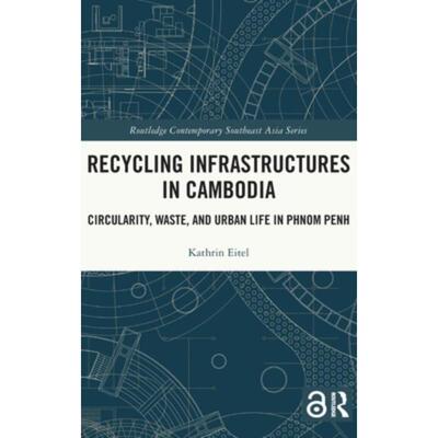 按需印刷不退不换TF Recycling Infrastructures in Cambodia[9781032154664]