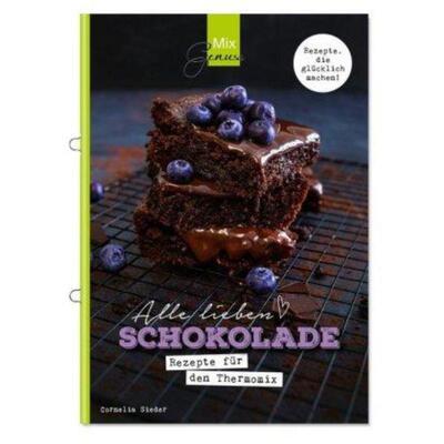 预订不退不换德语 Alle lieben SCHOKOLADE - Rezepte für den Thermomix:Rezepte, die glücklich