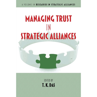 按需印刷不退不换Managing Trust in Strategic Alliances[9781641135306]