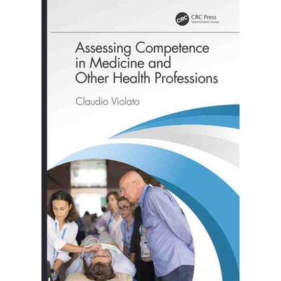 按需印刷TF Assessing Competence in Medicine and Other Health Professions[9781138596344]