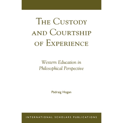 按需印刷不退不换The Custody and Courtship of Experience[9781856071536]