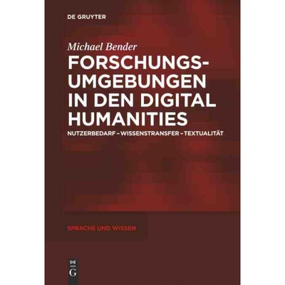 按需印刷DEG Forschungsumgebungen in den Digital Humanities[9783110459692]
