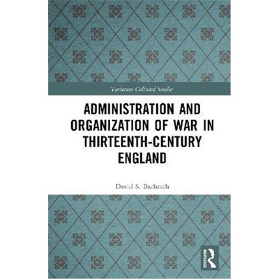 按需印刷不退不换Administration and Organization of War in Thirteenth-Century England[9780367407612]