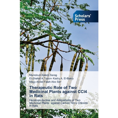 按需印刷Therapeutic Role of Two Medicinal Plants against CCl4 in Rats[9786138940777]