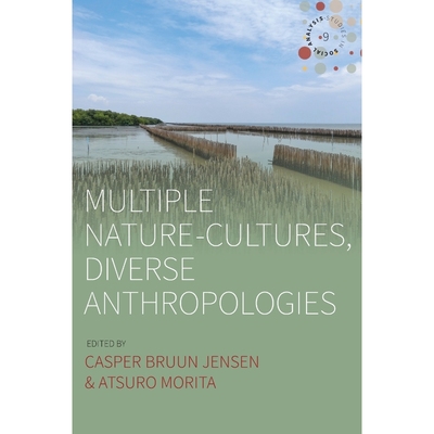 按需印刷不退不换Multiple Nature-Cultures, Diverse Anthropologies[9781789205398]