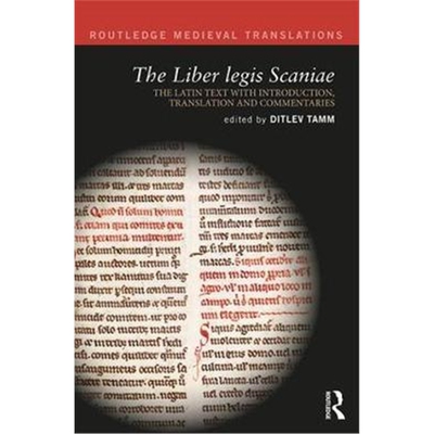按需印刷The Liber legis Scaniae:The Latin Text with Introduction, Translation and Commentaries[9781138680845]