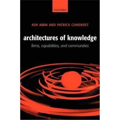 按需印刷Architectures of Knowledge:Firms, Capabilities, and Communities[9780199253333]
