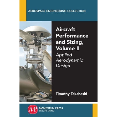 按需印刷不退不换Aircraft Performance and Sizing, Volume II[9781606509456]
