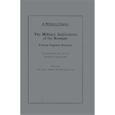 预订不退不换Military Institutions of the Romans[9780313246906]