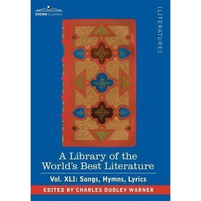 预订不退不换A Library of the World's Best Literature - Ancient and Modern - Vol.XLI (Forty-Five Volumes); Songs, Hymns,