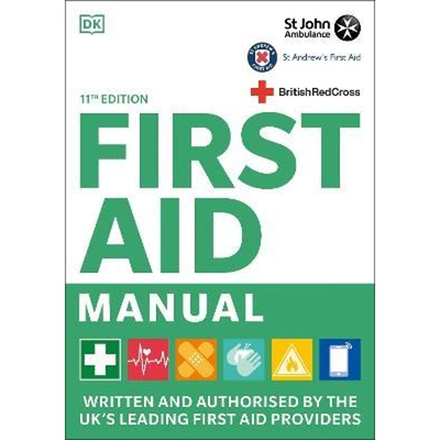 预订First Aid Manual 11th Edition:Written and Authorised by the UK's Leading First Aid Providers