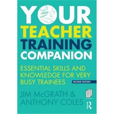 预订不退不换Your Teacher Training Companion:Essential skills and knowledge for very busy trainees