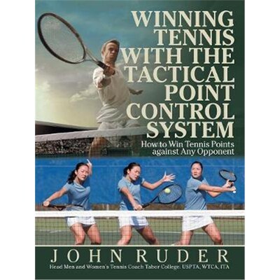 按需印刷Winning Tennis with the Tactical Point Control System[9781532062810]