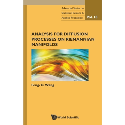 按需印刷Analysis for Diffusion Processes on Riemannian Manifolds[9789814452649]