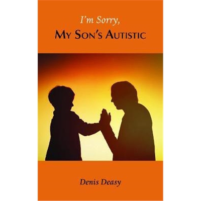 按需印刷不退不换图书I'm Sorry, My Son's Autistic[9781786236388]