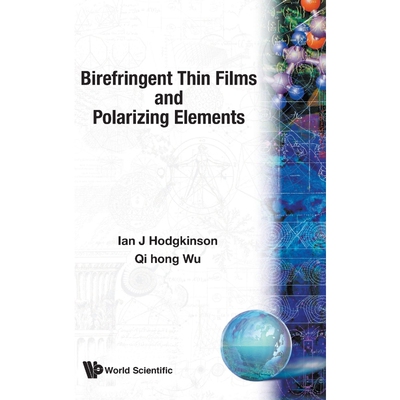 按需印刷BIREFRINGENT THIN FILMS AND POLARIZING ELEMENTS[9789810229061]