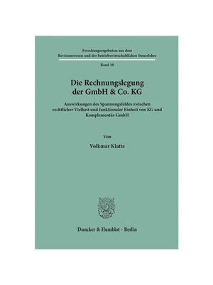 预订【德语】Die Rechnungslegung der GmbH & Co. KG.:Auswirkungen des Spannungsfeldes zwischen rechtlicher Vielheit und fu