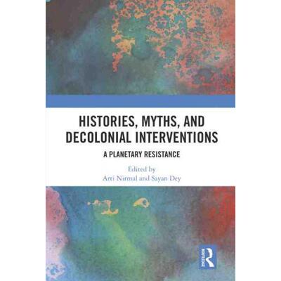按需印刷TF Histories, Myths and Decolonial Interventions[9780367534561]