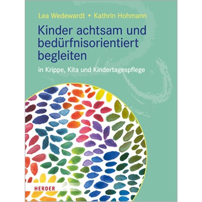 预订【德语】Kinder achtsam und bedurfnisorientiert begleiten[9783451389306]