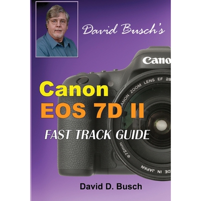 按需印刷不退不换David Busch's Canon EOS 7D Mark II FAST TRACK GUIDE[9781946488008]