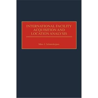 预订不退不换International Facility Acquisition and Location Analysis[9781567201574]