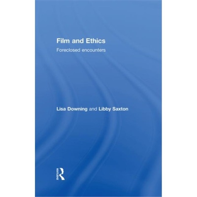 预订Film and Ethics:Foreclosed Encounters[9780415409261]