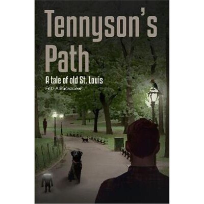 按需印刷不退不换Tennyson's Path:A Tale of Old St. Louis[9780359071241]